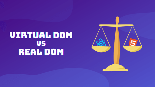 Virtual Dom vs Real Dom - Side by Side Comparison | Upbeat Code