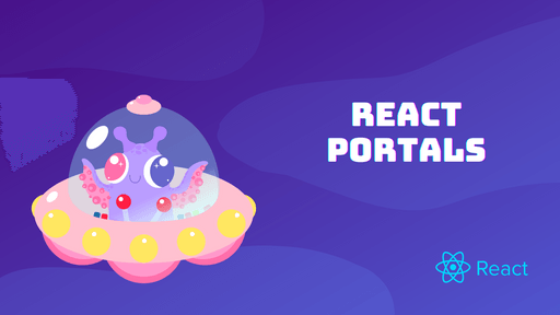 Ultimate Guide to React Portals | Upbeat Code Ultimate Guide to React Portals | Upbeat Code